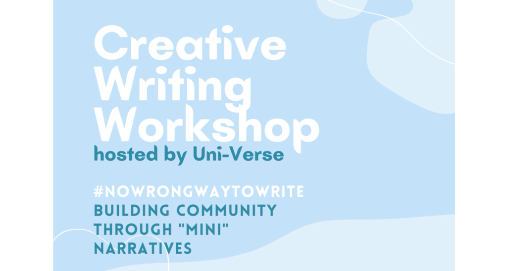 Join our Creative Writing Workshop! – Uni-Verse Creative Writing Society